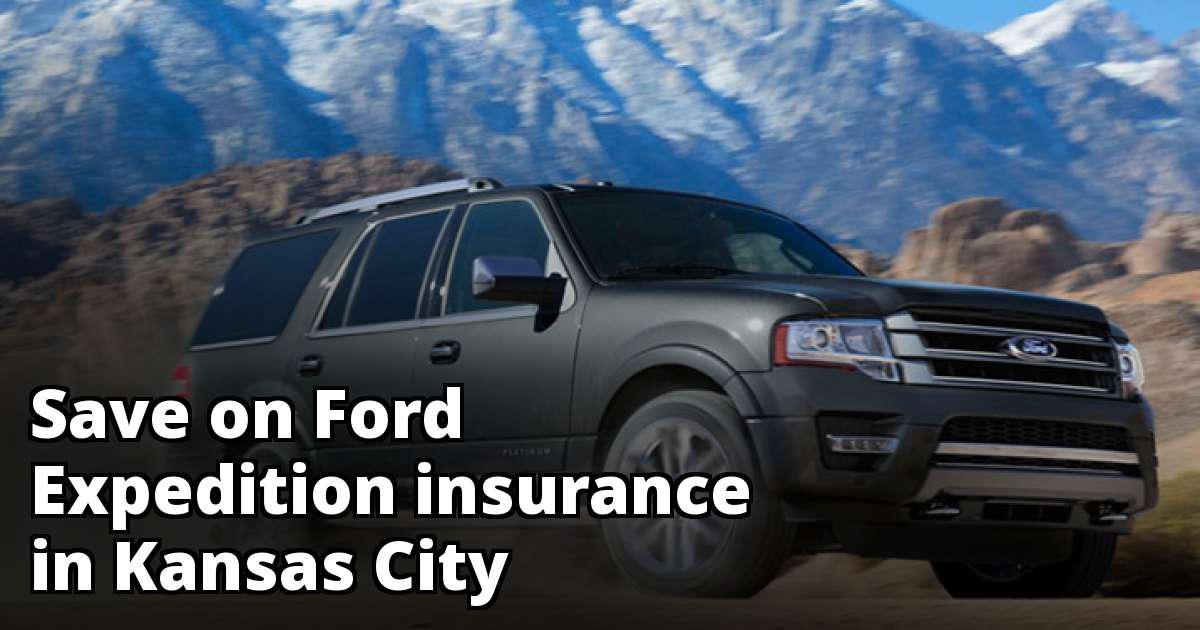 Save Money on Ford Expedition Insurance in Kansas City, MO